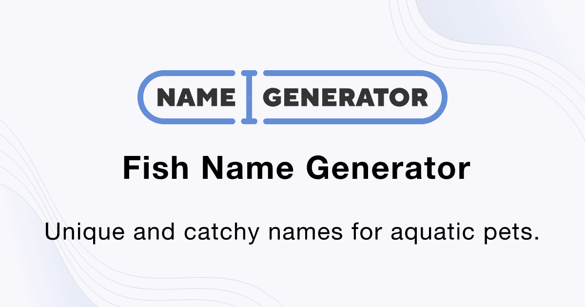 Fish Name Generator - Enhanced by AI