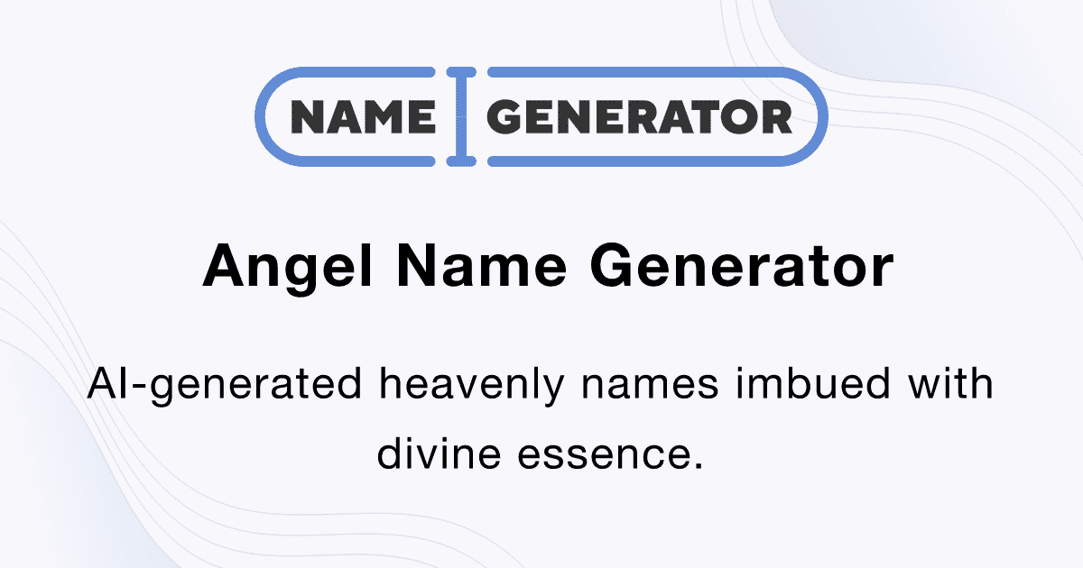 Angel Name Generator - Powered by AI