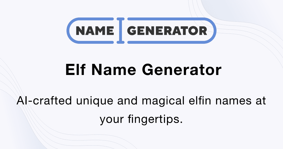 Elf Name Generator - Powered by AI