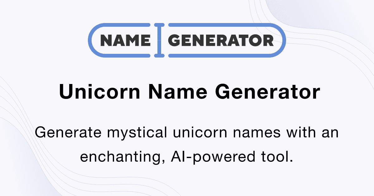 Unicorn Name Generator - Powered by AI