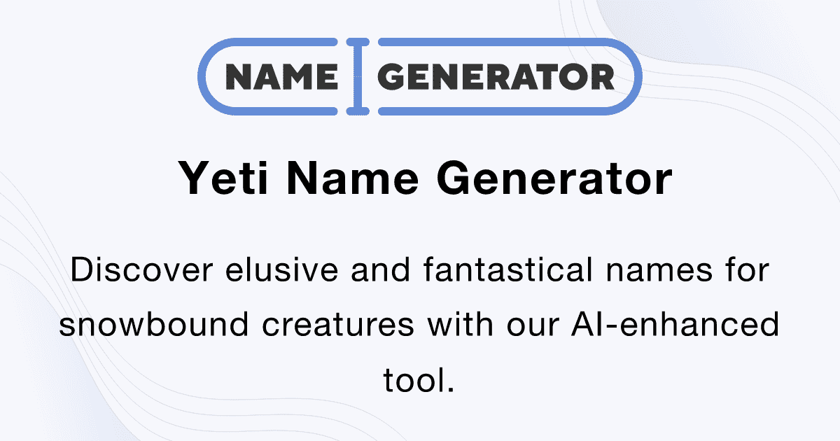 Yeti Name Generator - Powered by AI