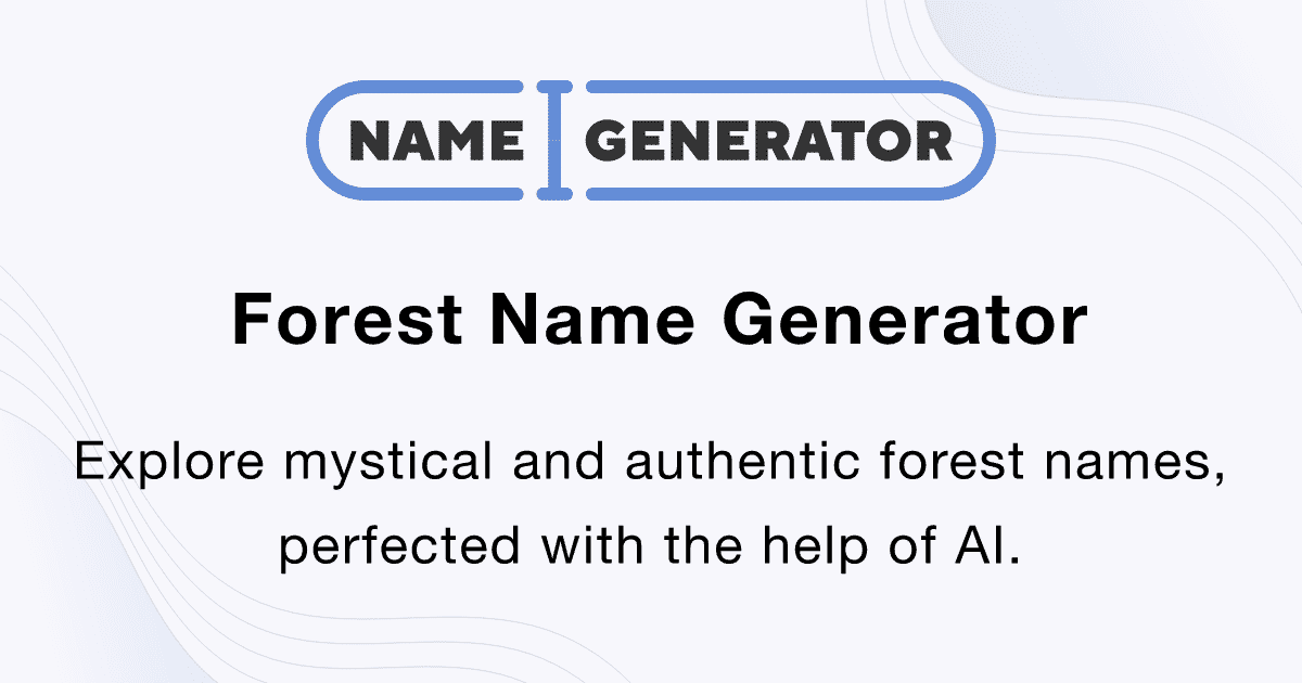 Forest Name Generator - Powered by AI